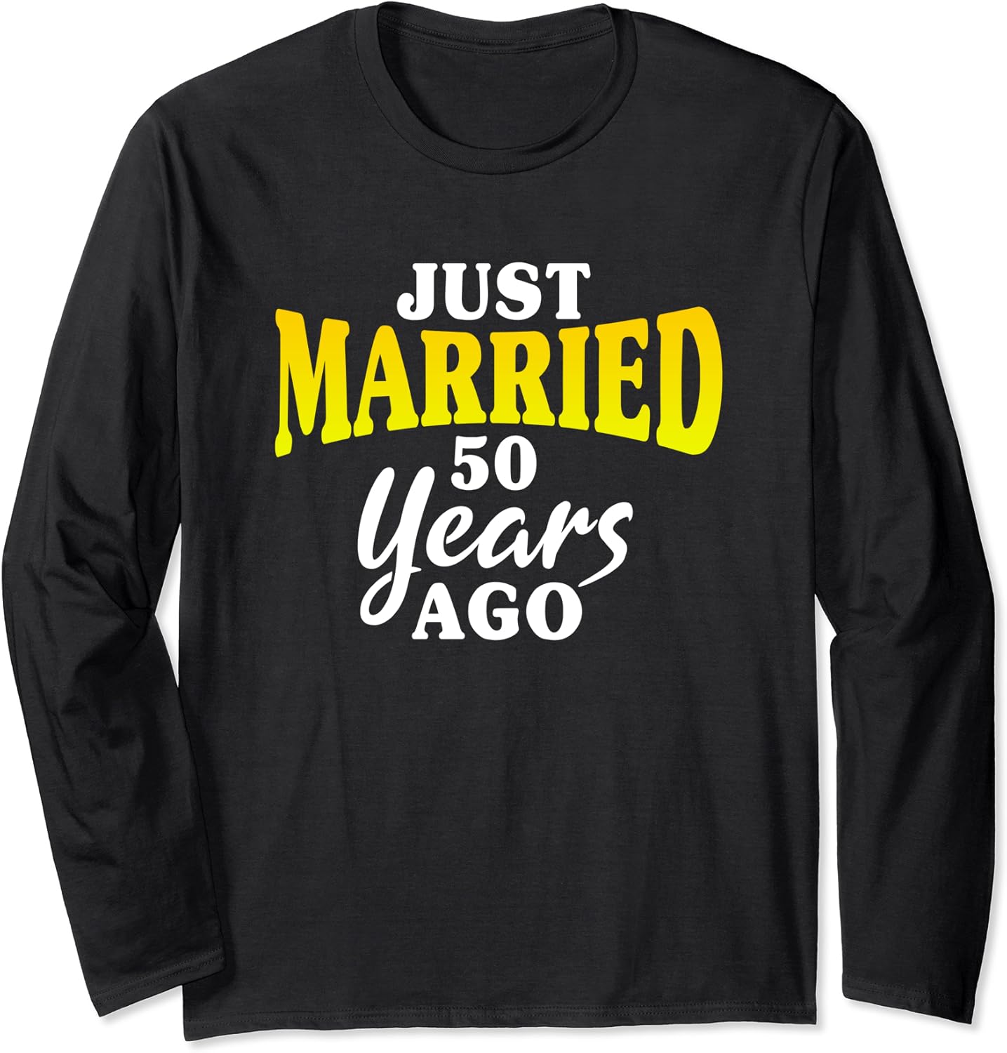 Funny 50th Anniversary Joke Just Married 50 Years Ago Gift Manche funny-50th-anniversary-joke-just-married-50-years-ago-gift-manche